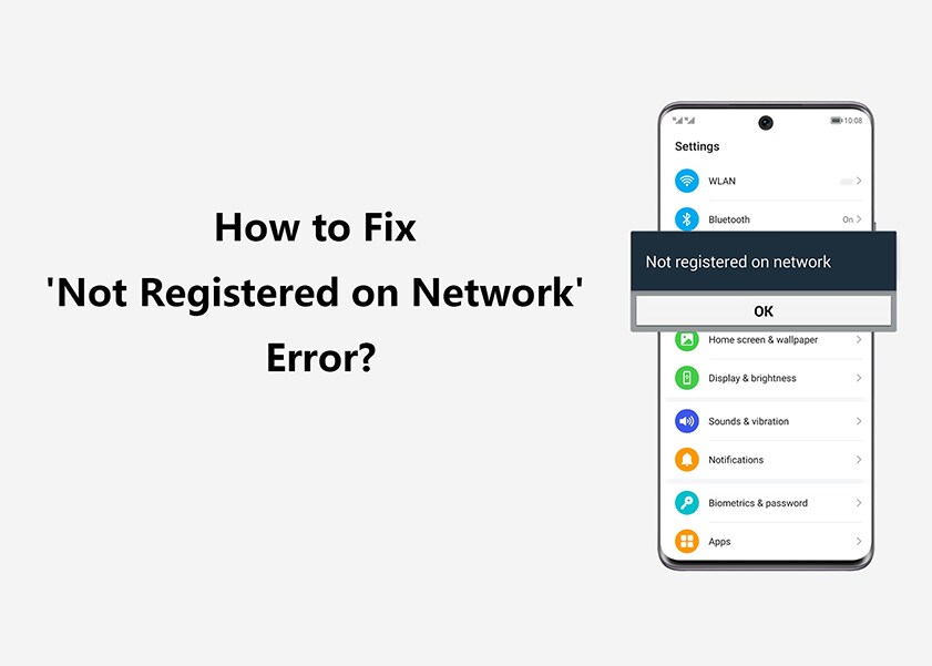 How to Fix 'Not Registered on Network' Error - Quick Solutions & Tips - HONOR AE