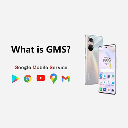 What is GMS (Google Mobile Services)? Fully Explained - HONOR AE