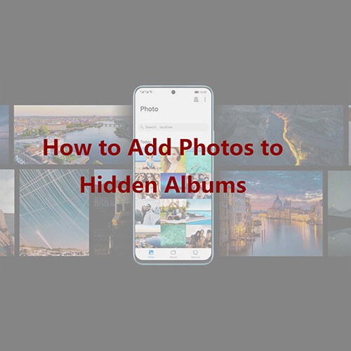 Securing Memories: How to Add Photos to Hidden Albums - HONOR MY