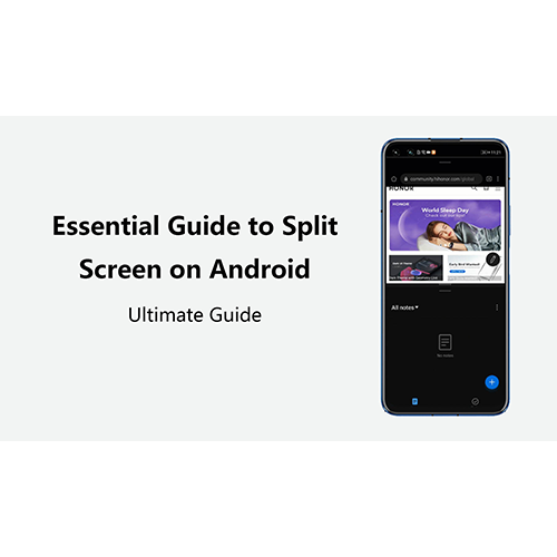 How to Use Android Split Screen? (Ultimate Guide) - HONOR PH